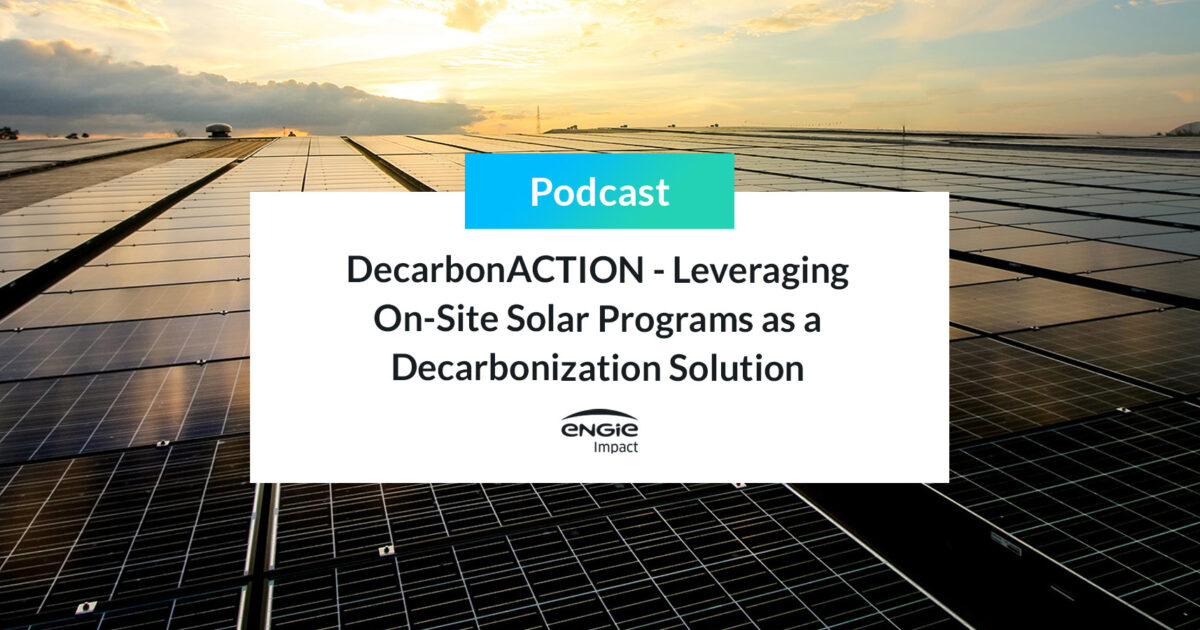 Utilizing On-Site Solar Initiatives as a… | ENGIE Impact