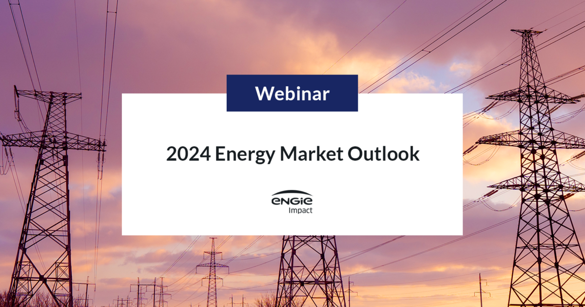 Energy Market Insights for 2024 | ENGIE Impact
